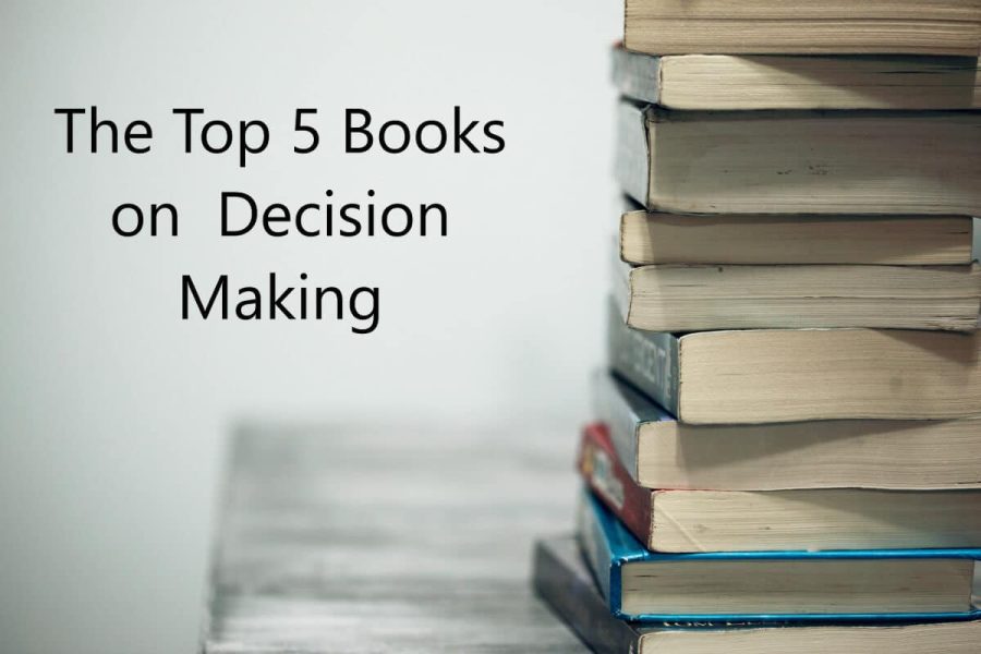 The Best 5 Books on Decision Making (in 2024) - TES