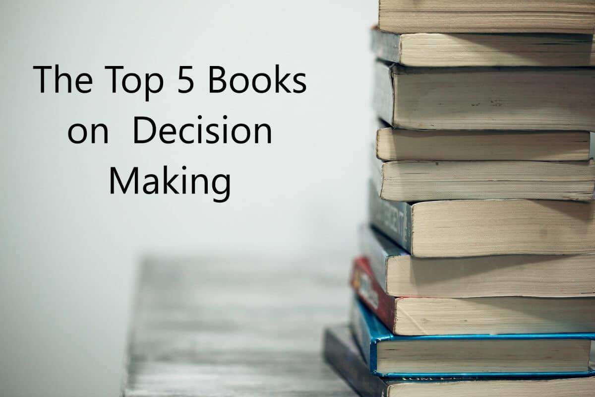 The Best 5 Books on Decision Making (in 2024) - TES