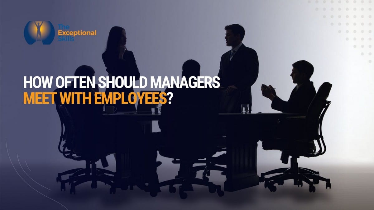 How Often Should Managers Meet with Employees? - TES